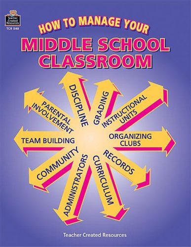 Amazon.com: How to Manage Your Middle School Classroom: 9781557345486 ...