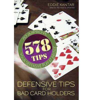 Defensive Tips for Bad Card Holders: 578 Tips to Improve Your Defensive ...