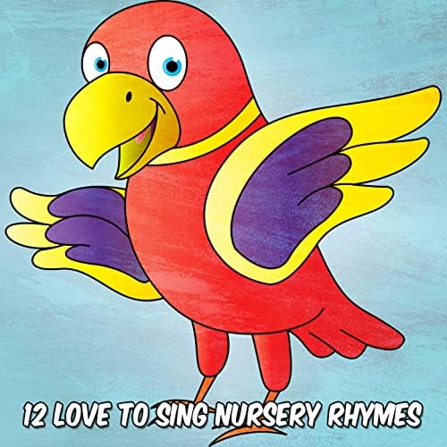 12 Love To Sing Nursery Rhymes By Nursery Rhymes Kids Songs On Amazon 12-love-to-sing-nursery-rhymes-by-nursery-rhymes-kids-songs-on-amazon