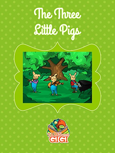 Amazon | The Three Little Pigs (Tales with GiGi Book 23) (English ...