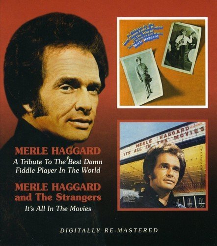 Tribute to the Best Damn Fiddle Player in the World by Merle Haggard ...