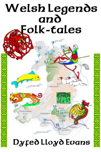 Welsh Legends and Folk-tales eBook : Evans, Dyfed Lloyd : Amazon.co.uk ...
