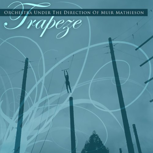 Amazon MusicでOrchestra Under The Direction Of Muir MathiesonのTrapeze ...