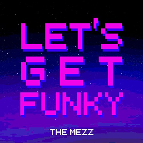 Let's Get Funky by The Mezz on Amazon Music - Amazon.com