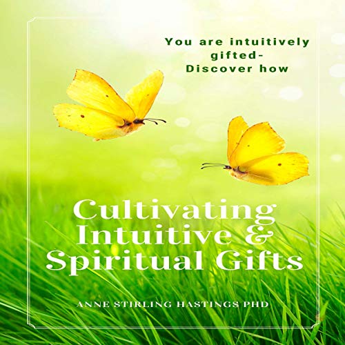 Amazon.com: Cultivating Intuitive & Spiritual Gifts: You Are ...