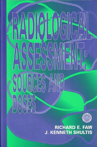Radiological Assessment: Sources and Doses: 9780894484551: Medicine ...