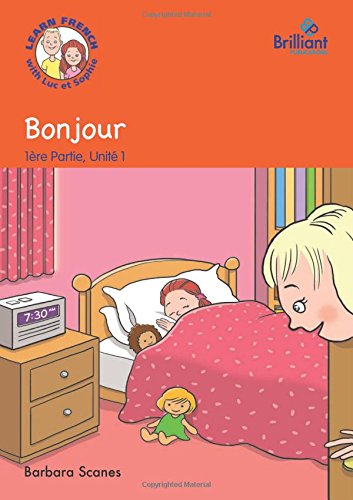 Bonjour (Good morning): Luc et Sophie French Storybook (Part 1, Unit 1 ...