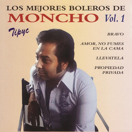 Play Los Mejores Boleros de Moncho, Vol. 1 by Moncho on Amazon Music