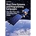 Real Time Systems and Programming Languages: Ada 95, Real-Time Java and Real-Time C/POSIX (3rd ...