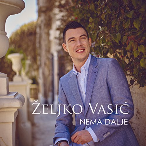 Play Nema dalje by Zeljko Vasic on Amazon Music