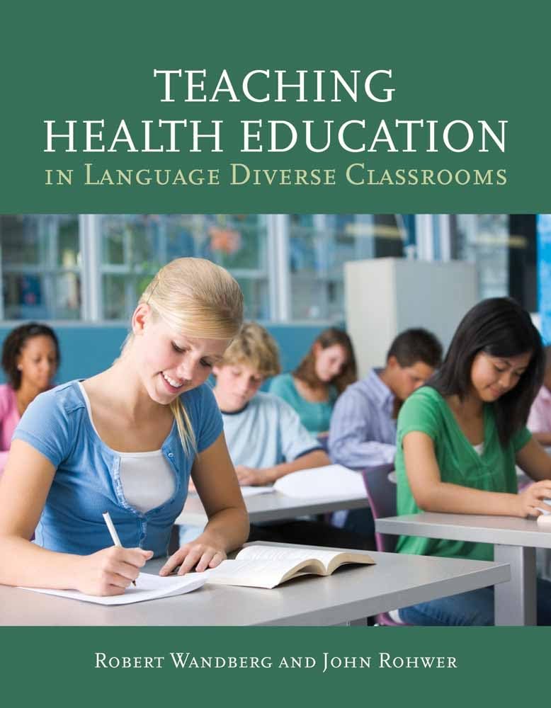 Teaching Health Education in Language Diverse Classrooms: 9780763749453 ...