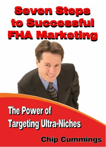 Seven Steps to Successful FHA Marketing: Chip Cummings: 9780974697543 ...