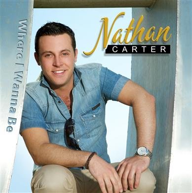 Nathan Carter Where I Wanna Be by : Amazon.co.uk: CDs & Vinyl