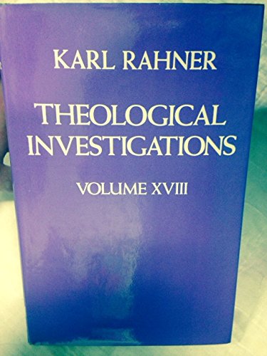 Theological Investigations Vol. 18: God And Revelation: Karl Rahner ...