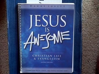 Jesus is Awesome: Christian Life and Evangelism Notebook: Danny Lovett ...