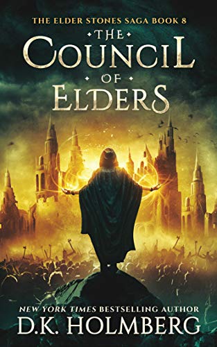 The Council of Elders (The Elder Stones Saga Book 8) eBook : Holmberg ...