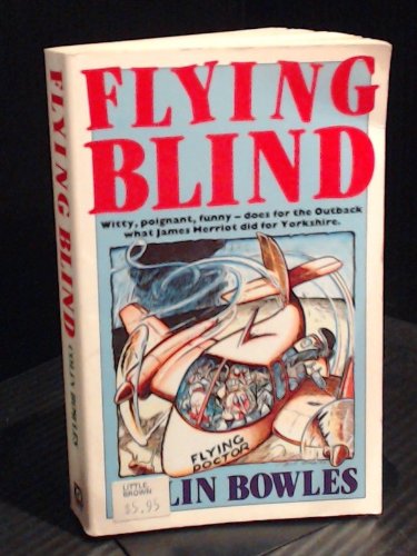 Flying Blind: Colin Bowles: 9780099567301: Amazon.com: Books
