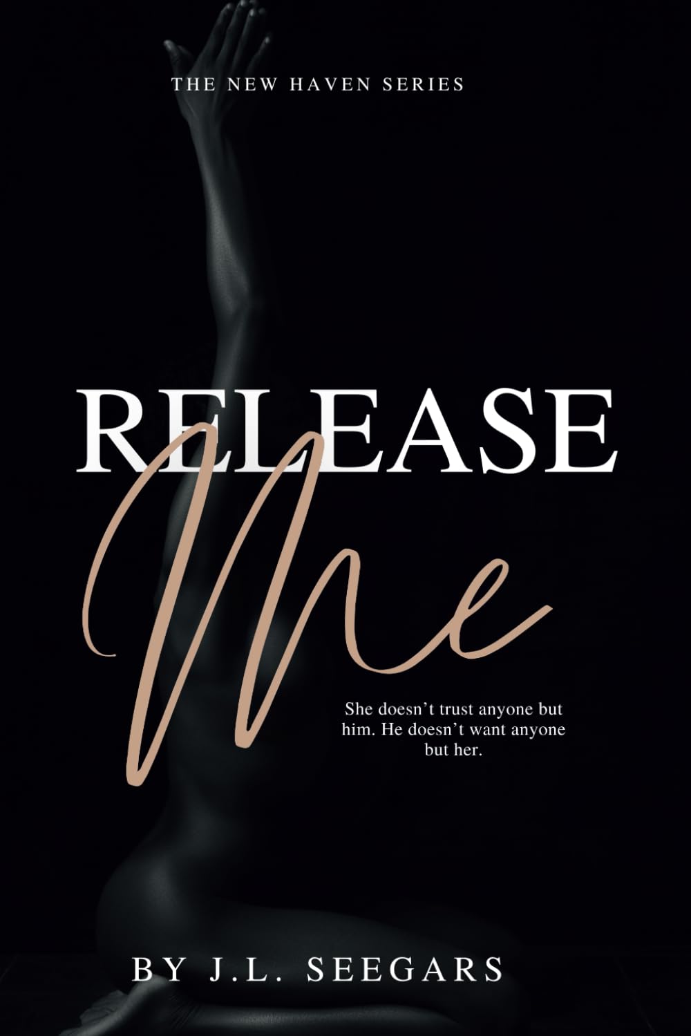 Amazon.com: Release Me: The New Haven Series (Book #3): 9798986055664 ...