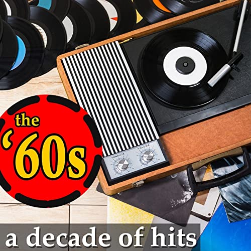 Amazon.co.jp: The ‘60s: A Decade of Hits : VARIOUS ARTISTS: デジタルミュージック