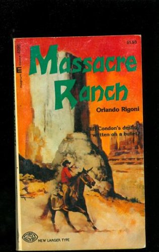 Massacre Ranch: Orlando Rigoni: Amazon.com: Books
