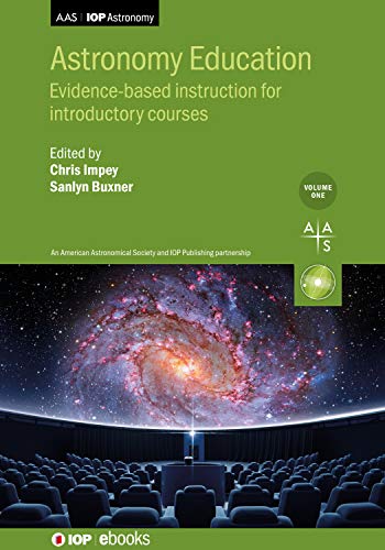 Astronomy Education Volume 1: Evidence-based instruction for ...