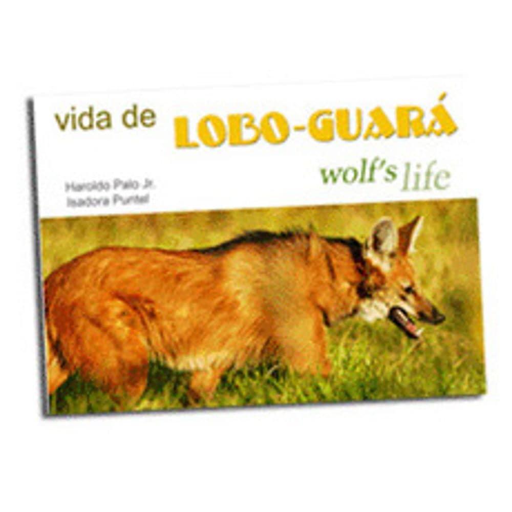 VIDA DE LOBO-GUARA - 9788598156217 - Livros na Amazon Brasil