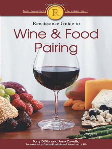 The Renaissance Guide to Wine and Food Pairing: DiDio, Tony, Zavatto ...