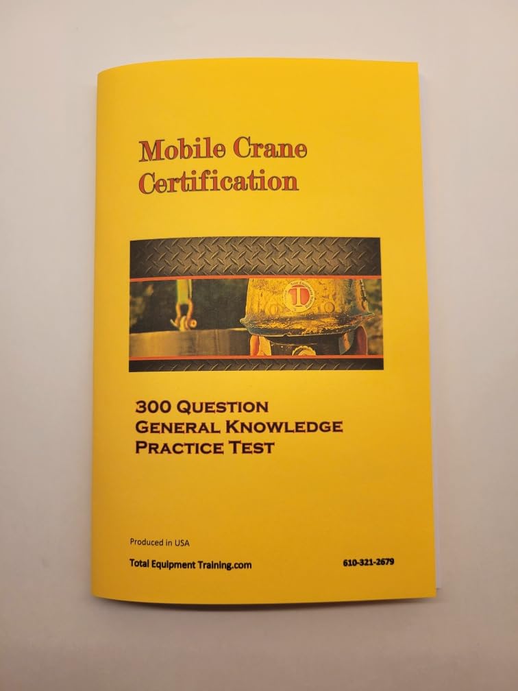 Mobile Crane Certification 300 Question General Knowledge Practice Test ...