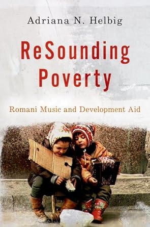 ReSounding Poverty: Romani Music and Development Aid: Amazon.co.uk ...