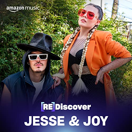 Play REDISCOVER Jesse & Joy Playlist on Amazon Music Unlimited