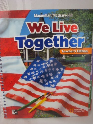 We Live Together, Teachers Edition Grade 2, MacMillan McGraw-Hill ...
