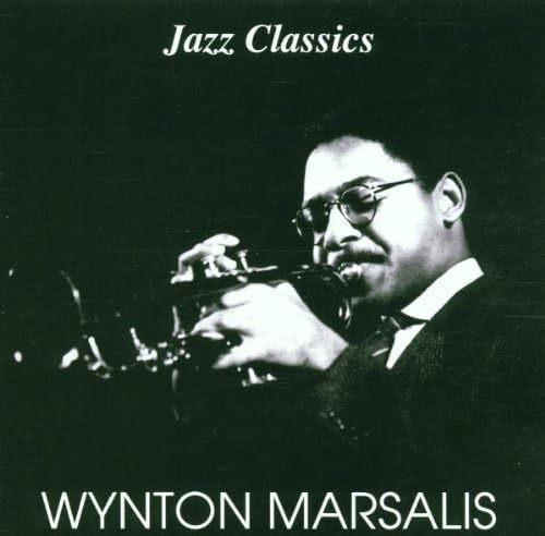 Jazz Classics - Wynton Marsalis by Wynton Marsalis, Billy Pierce, Bobby ...