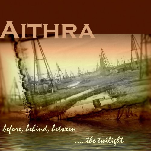Before, behind, between...the twilight de Aithra sur Amazon Music - Amazon.fr
