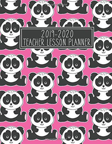 Teacher Lesson Planner 2019-2020: Cute Panda Lesson Plan Book - Weekly ...