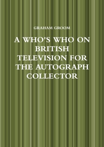 Amazon | A Who's Who on British Television for the Autograph Collector ...