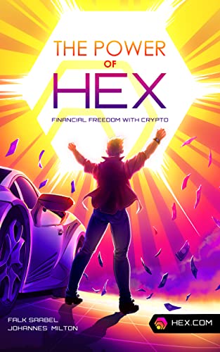 Amazon.com: THE POWER OF HEX - Financial Freedom with Crypto: The ...