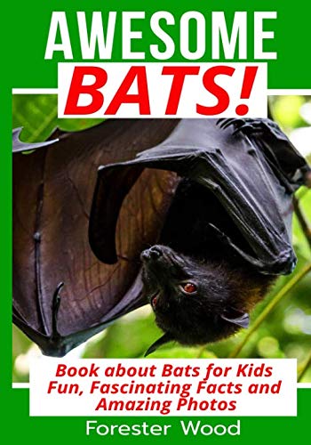 Book about Bats for Kids: Bat Facts Book (Wild Nature Series): Wood ...