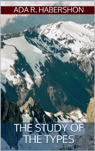 THE STUDY OF THE TYPES - Kindle edition by HABERSHON, ADA R.. Religion ...