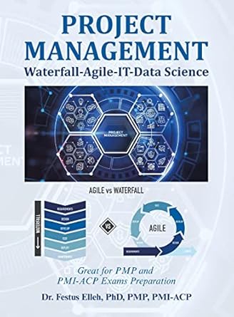 Project Management Waterfall-agile-it-data Science: Great for Pmp and Pmi-acp Exams Preparation ...