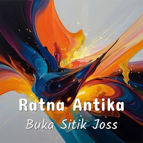 Buka Sitik Joss : Ratna Antika: Amazon.fr: Téléchargement de Musique