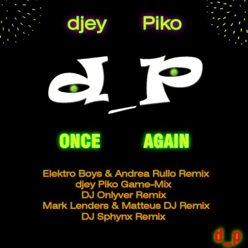 Play Once Again Remixes by Djey Piko on Amazon Music