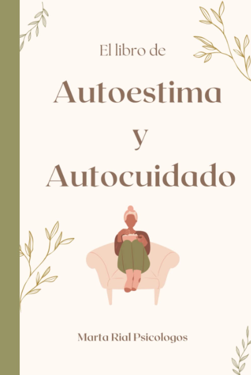 Libro de autoestima y autocuidado: Libro de autoestima y autocuidado ...