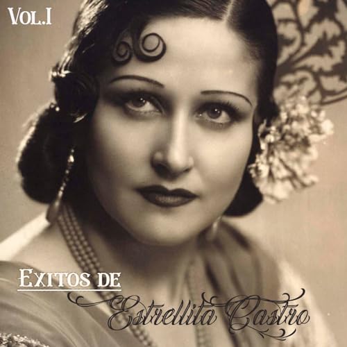 Amazon.com: Exitos de Estrellita Castro Vol.1 : Estrellita Castro ...