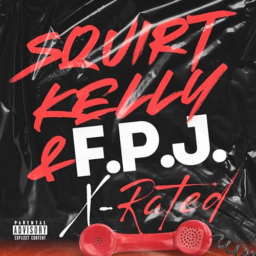 X-Rated [Explicit] by F.P.J. on Amazon Music - Amazon.com