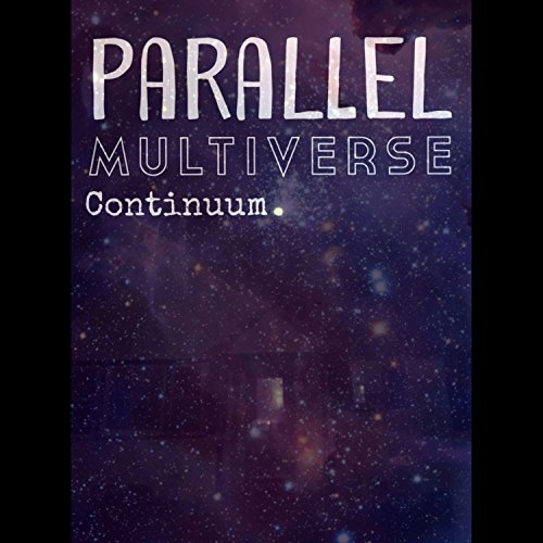 Play Parallel Multiverse Continuum by Cool Red Giant on Amazon Music