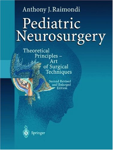 Pediatric Neurosurgery: Theoretical Principles. Art of Surgical ...
