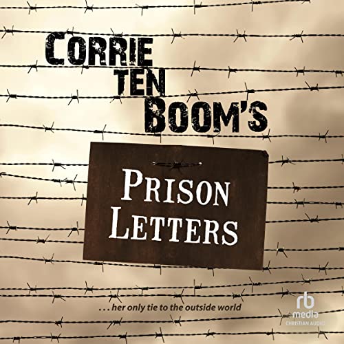 Amazon.com: Corrie ten Boom's Prison Letters (Audible Audio Edition ...