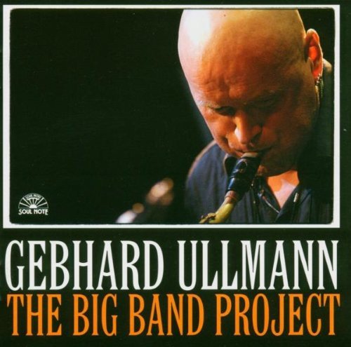 Gebhard Ullmann, Gebhard Ullmann, Frank Delle, Julian Arg elles, Reiner ...