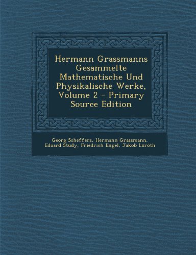 『Hermann Grassmanns Gesammelte Mathematische Und - 読書メーター