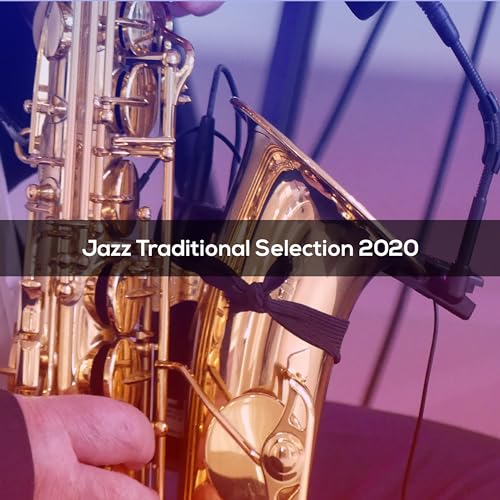 Amazon.com: JAZZ TRADITIONAL SELECTION 2020 : VARIOUS ARTISTS: Digital ...
